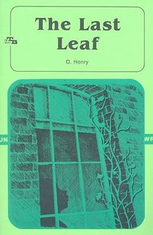 Booktopia - The Last Leaf by Henry O, 9780895987297. Buy this book online.