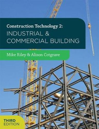 Construction Technology 2, Industrial and Commercial Building by Mike ...