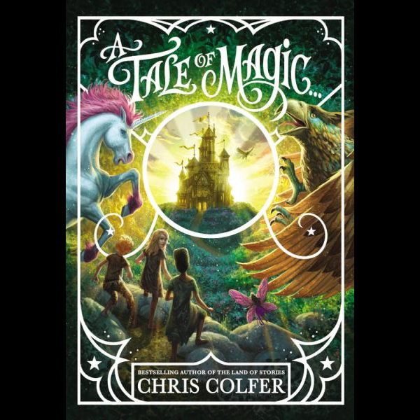 A Tale of Magic, Tale of Magic by Chris Colfer | 9780316523479 | Booktopia
