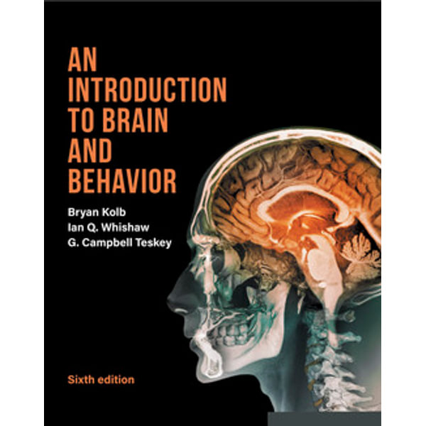 An Introduction to Brain and Behavior by Bryan Kolb | 9781319243562 ...