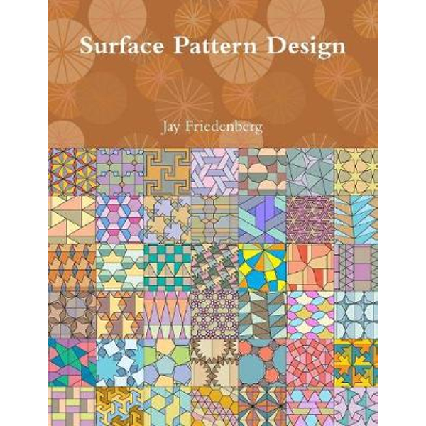 Surface Pattern Design by Jay Friedenberg | 9781365739361 | Booktopia