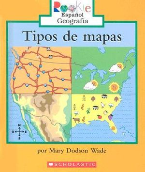 Booktopia - Tipos de Mapas = Types of Maps, Rookie Espanol (Hardcover ...