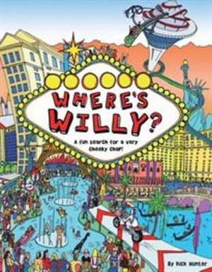 Booktopia - Where's Willy?, A Fun Search for a Very Cheeky Chap by Dick ...